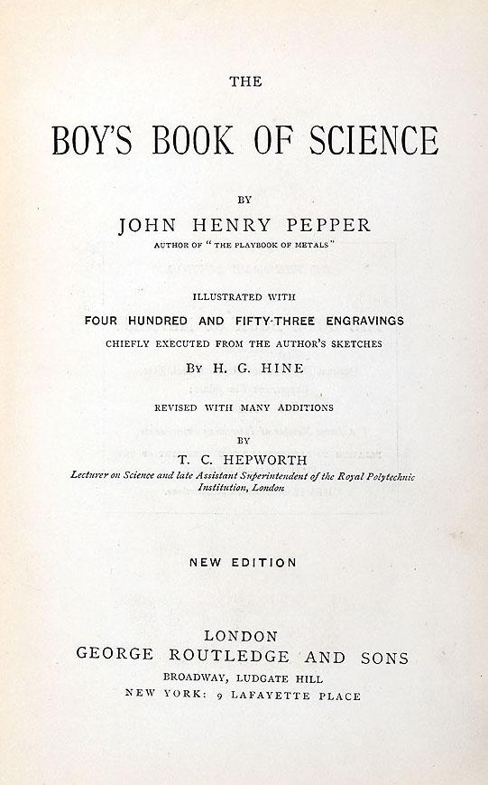 The Boy's Book of Science by John Henry Pepper: very good (1870 ...