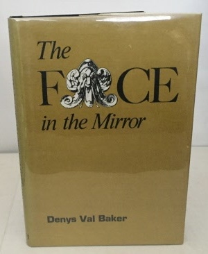 The Face In The Mirror by Baker, Denys Val: Fine Hardcover (1971) 1st ...
