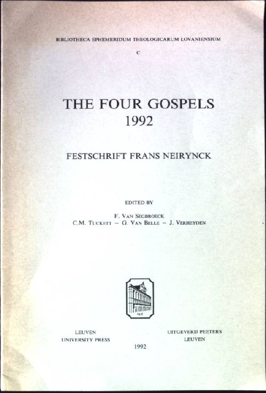 The Four Gospels 1992, Festschrift Frans Neirynck Bibliotheca ...