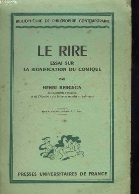 Le rire. Essai sur la signification du comique by BERGSON Henri: bon ...