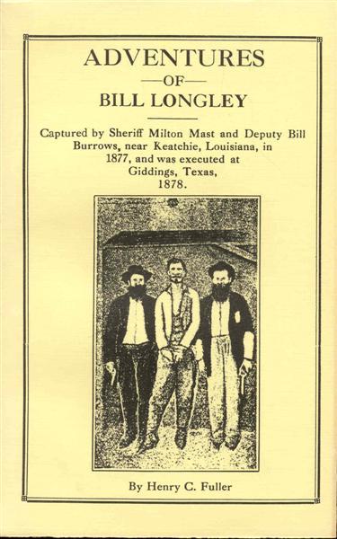 Adventures of Bill Longley by Henry C. Fuller: Very Good Paperback ...