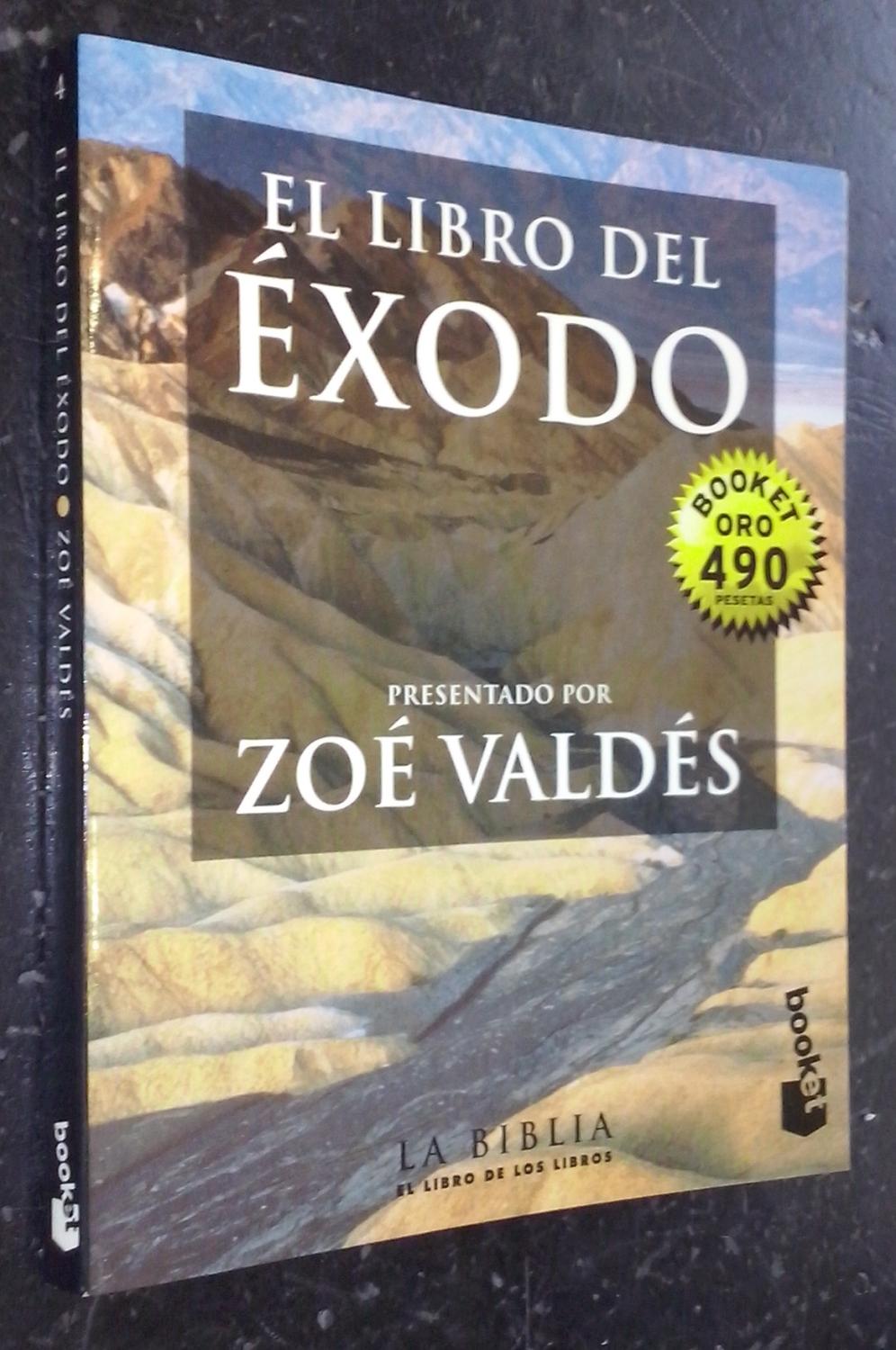 El libro del éxodo. Presentado por. de VALDÉS, Zoé: | Librería La Candela