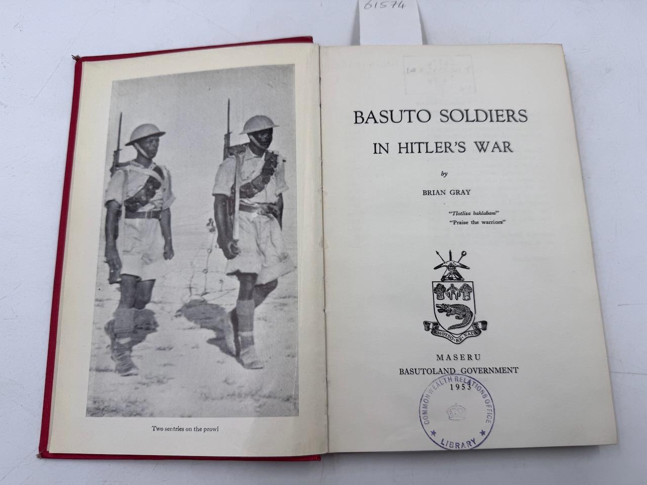 BASOTHO SOLDIERS IN HITLER'S WAR. by GRAY, Brian.: Very Good Hardcover ...