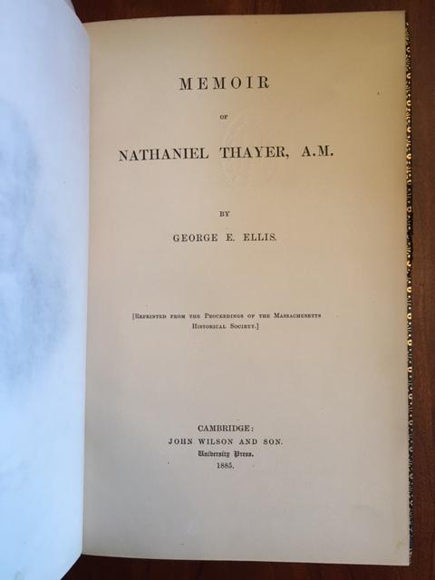 MEMOIR OF NATHANIEL THAYER, A.M. Inscribed to Charles Merriam ...