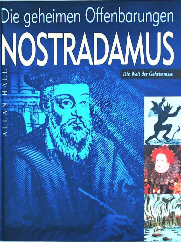 Die Geheimen Offenbarungen Nostradamus Die Welt Der Geheimnisse