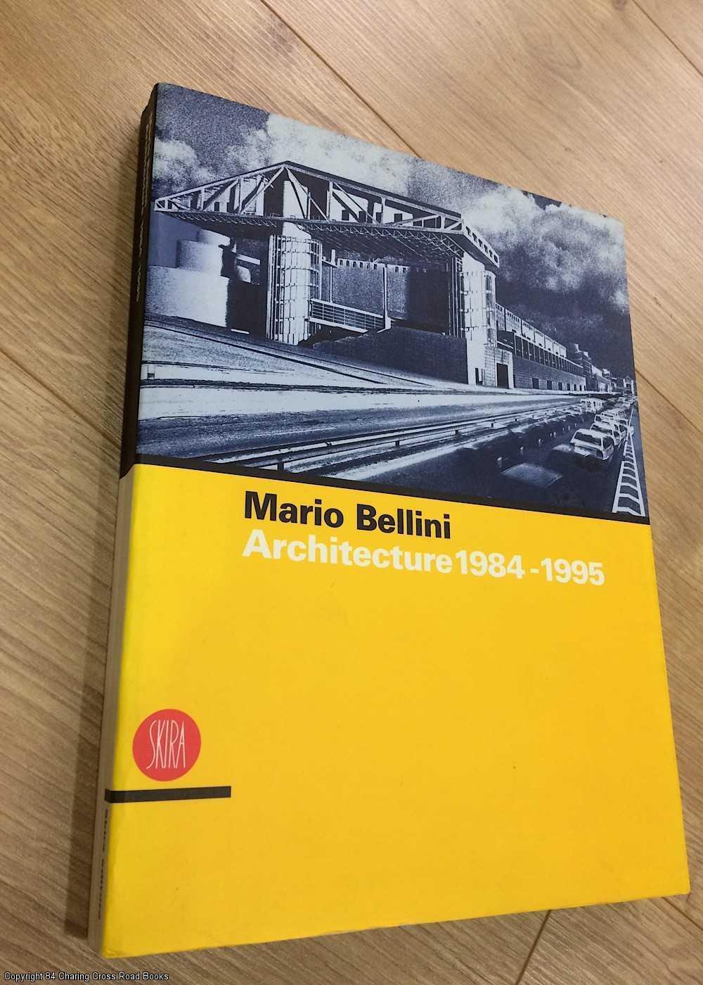 Mario Bellini : Architecture 1984 - 1995 von Ermanno Ranzani; Kurt ...