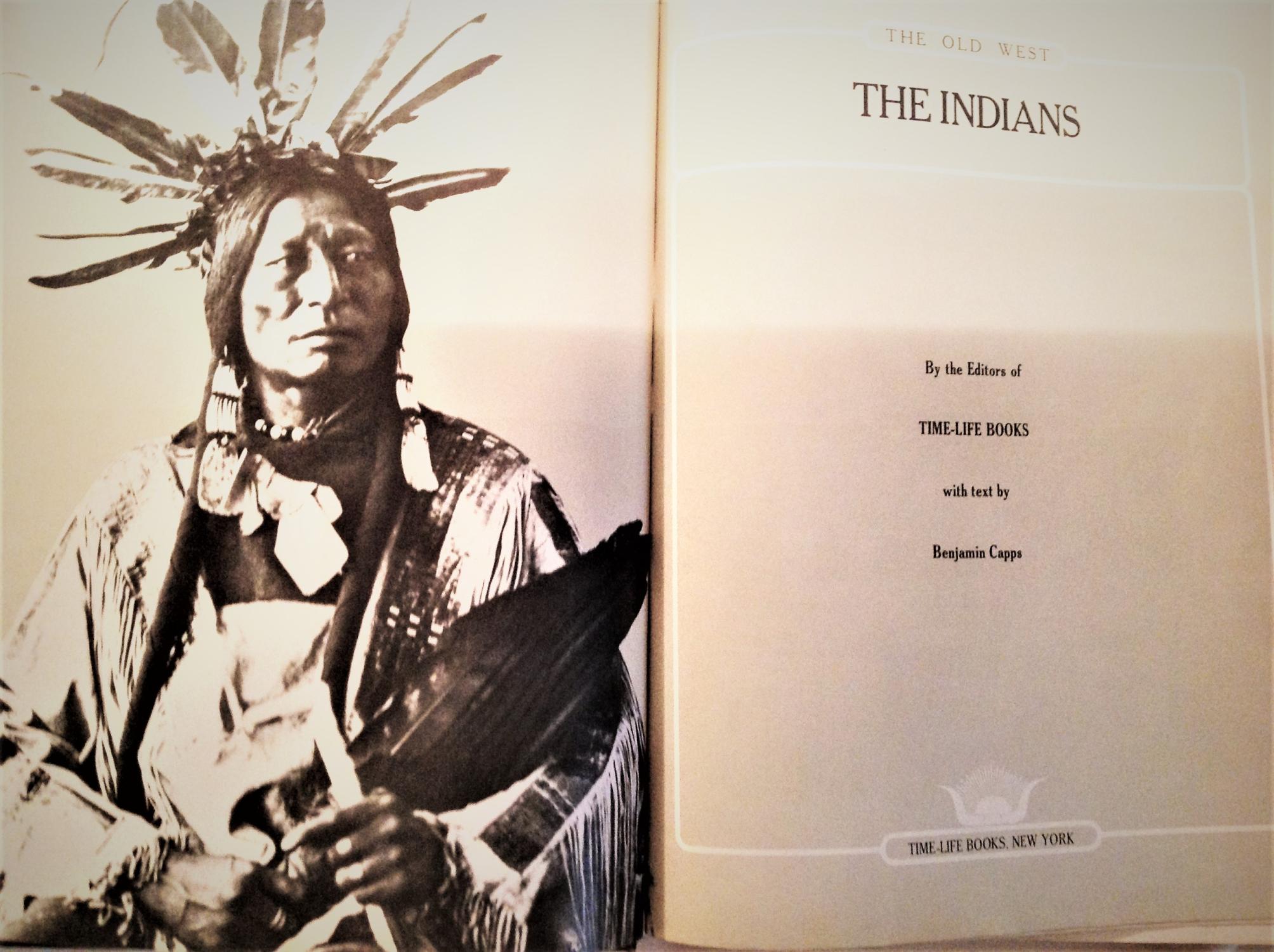 The Indians by Capps, Benjamin: As New Hardcover (1973) 1st Edition ...