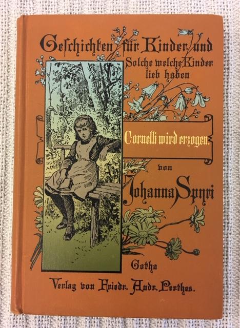 Cornelli wird erzogen. Eine Geschichte für Kinder und solche welche ...