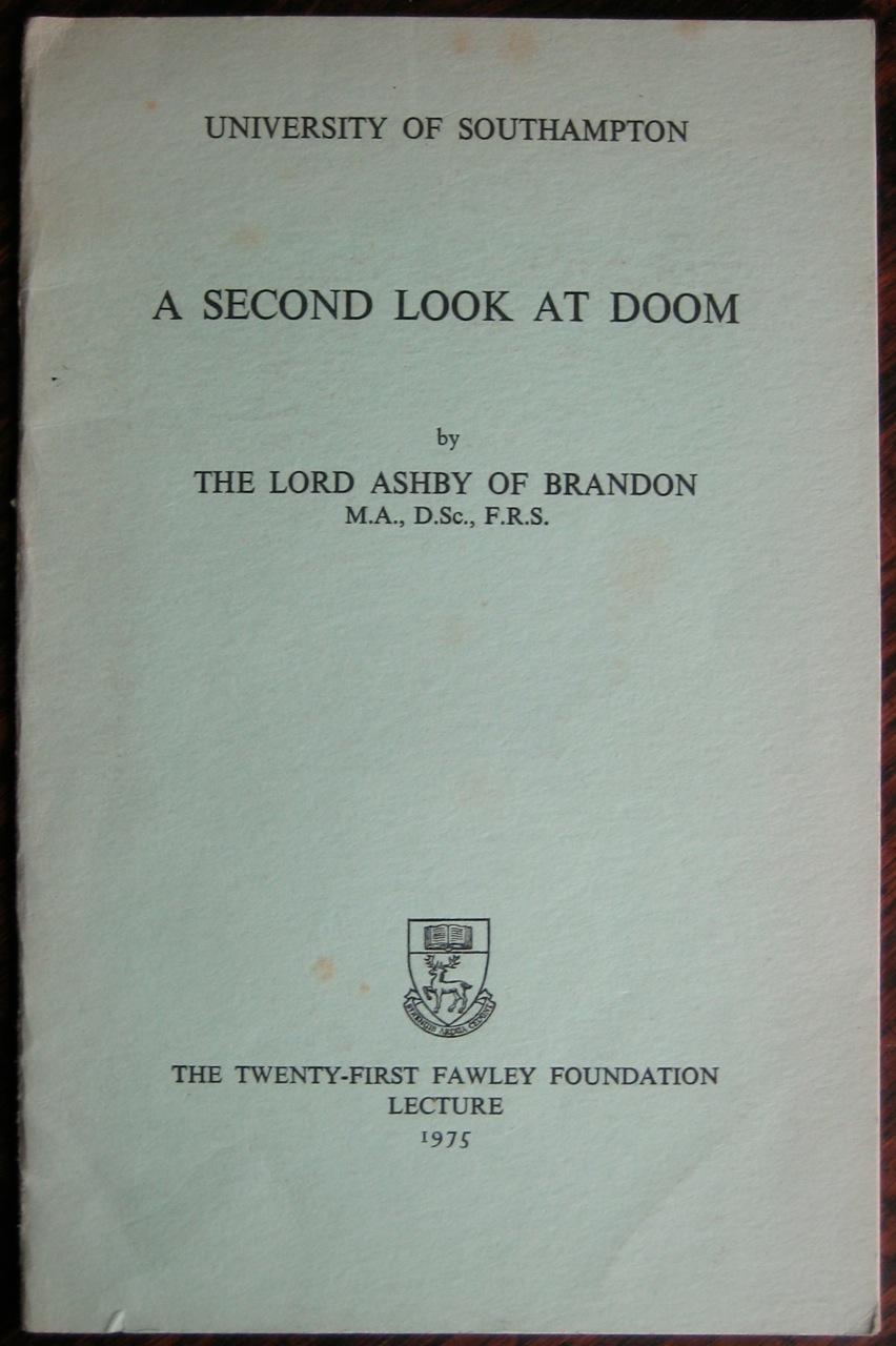 A Second Look at Doom. By the Lord Ashby of Brandon [sic]. (The Twenty-first Fawley Foundation ...