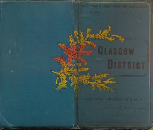Glasgow District. The "Half Inch" Map of Scotland by Gall & Inglis ...