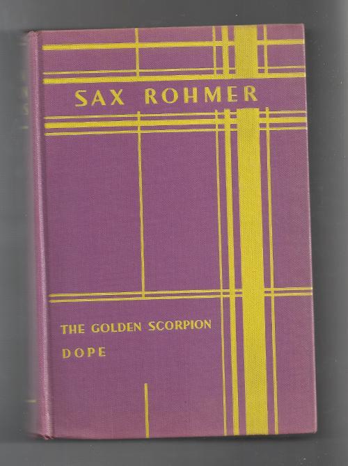 The Golden Scorpion Omnibus by Sax Rohmer (First Edition) by Sax Rohmer ...