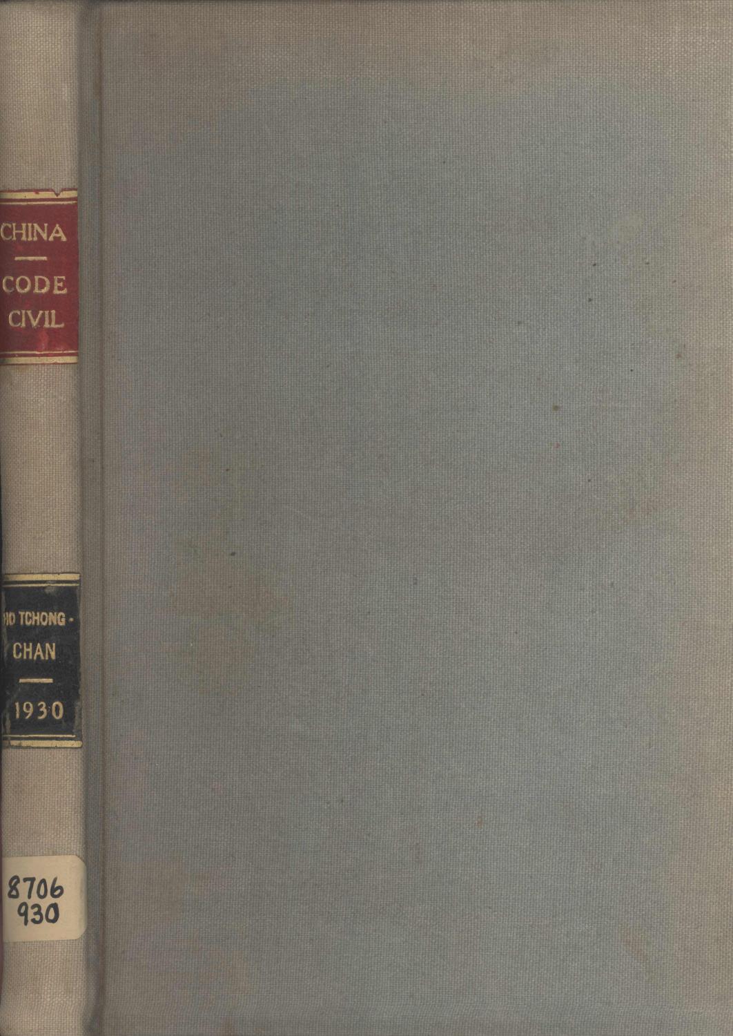 Code Civil de la Republique de Chine. Livre 1. Des Principes Generaux ...