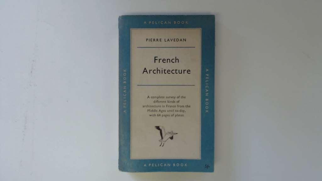 French Architecture by Pierre Lavedan: Acceptable Paperback | Goldstone ...