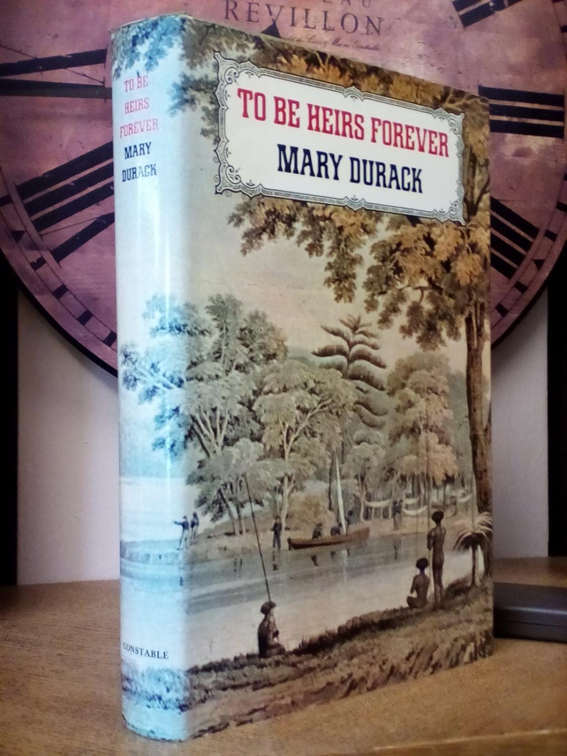 To Be Heirs Forever by Mary Durack: Fine Hardcover (1976) 1st Edition ...