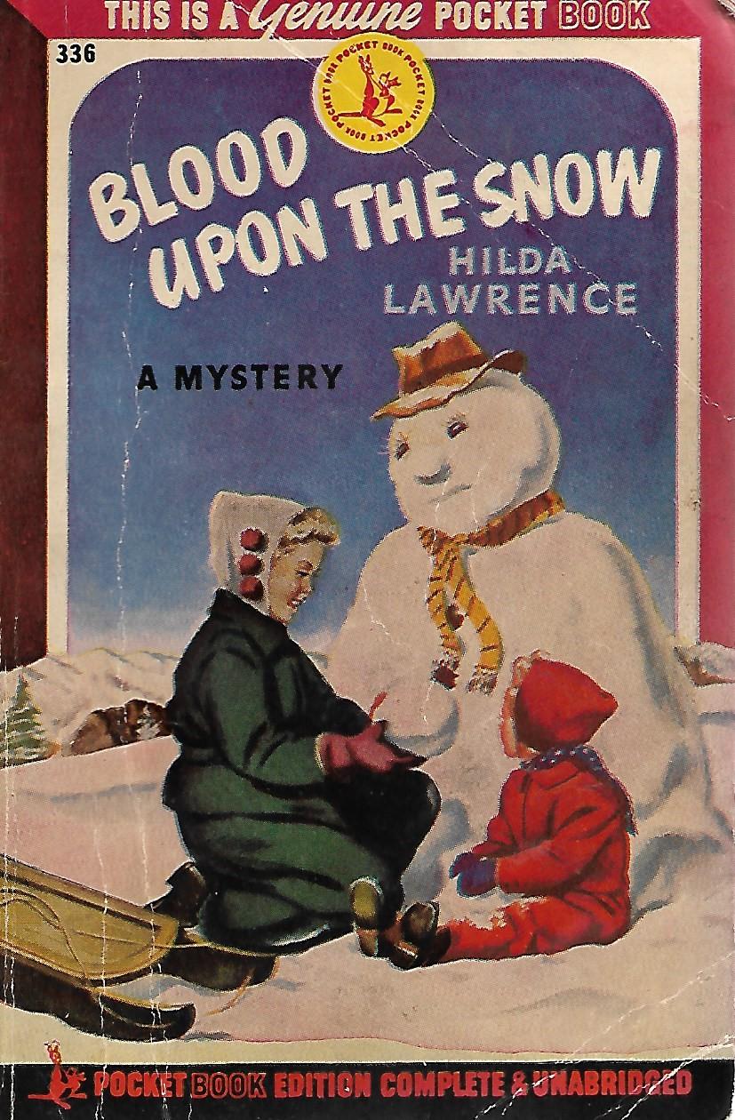 Blood Upon the Snow by Hilda Lawrence: Good Soft cover (1946) 1st ...