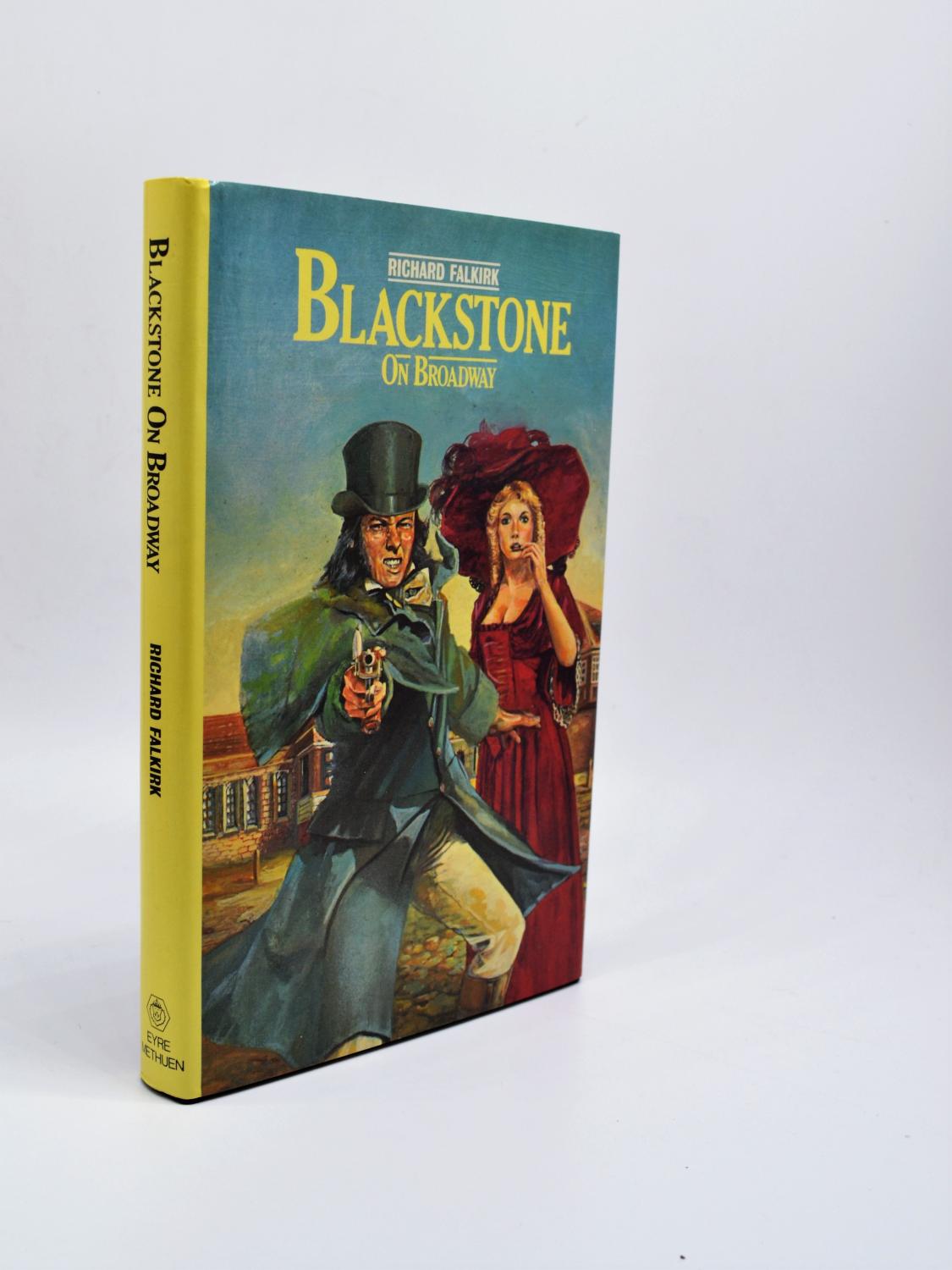 Blackstone on Broadway by Falkirk, Richard: Near Fine Hardcover (1977 ...