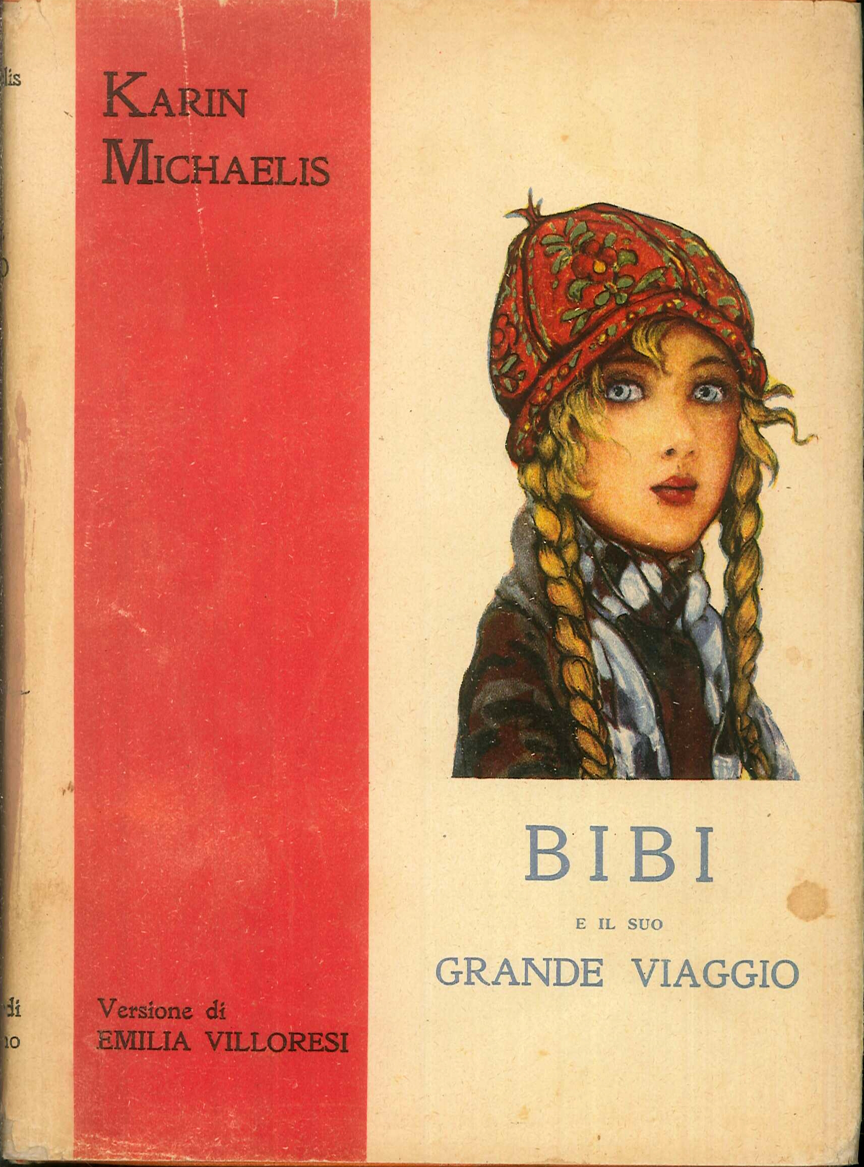 Bibi e il suo grande viaggio by Karin Michaëlis: fine Rilegato (1944) | Libro Co. Italia Srl