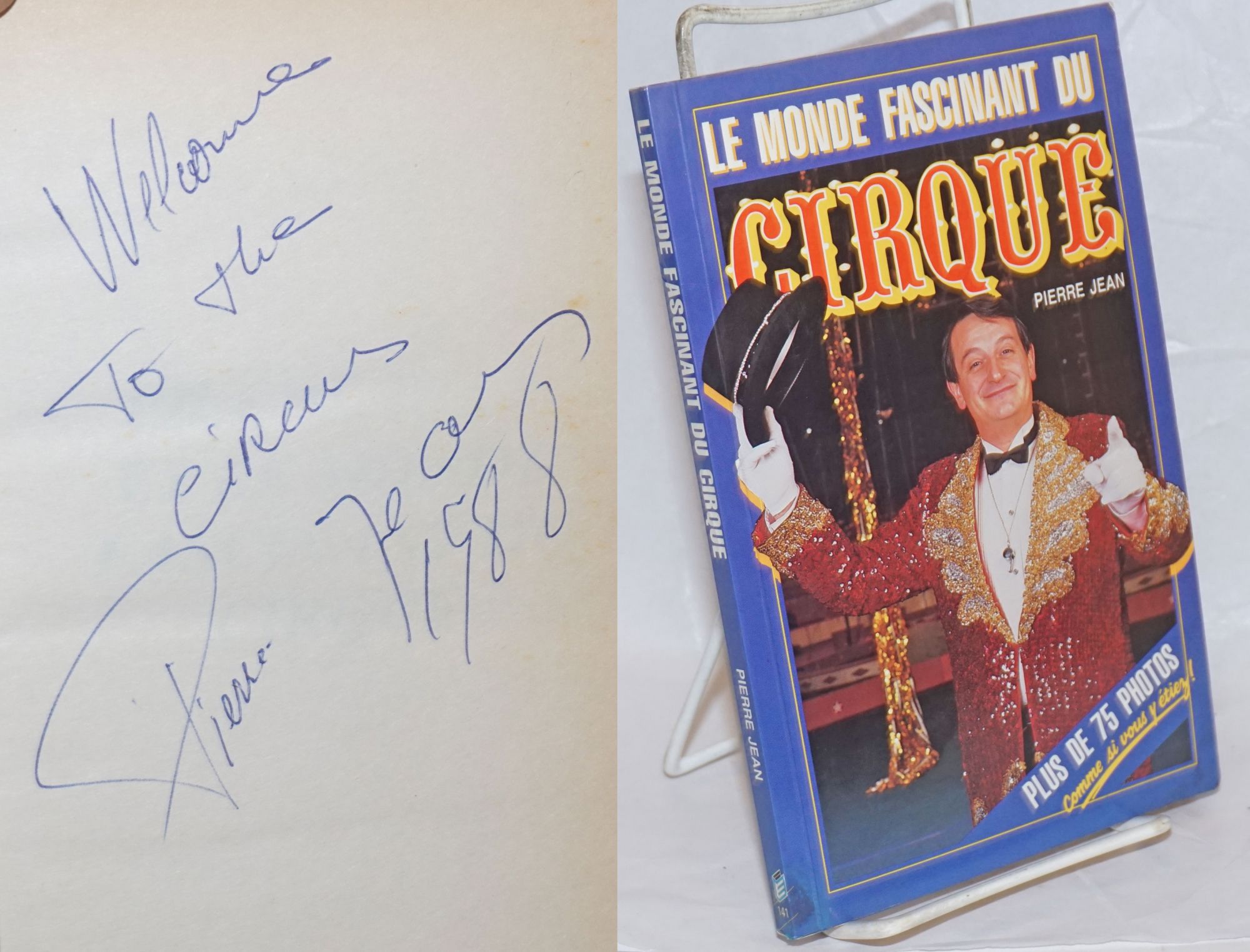 Pierre Jean et le Monde Fascinante du Cirque. Plus de 75 Photos by Jean ...