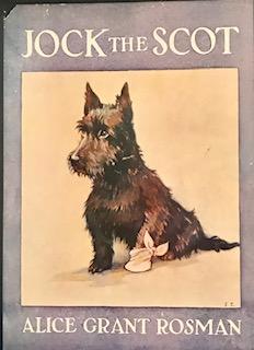 Jock The Scott: The Adventures of the Dog of the House who gave up Town ...