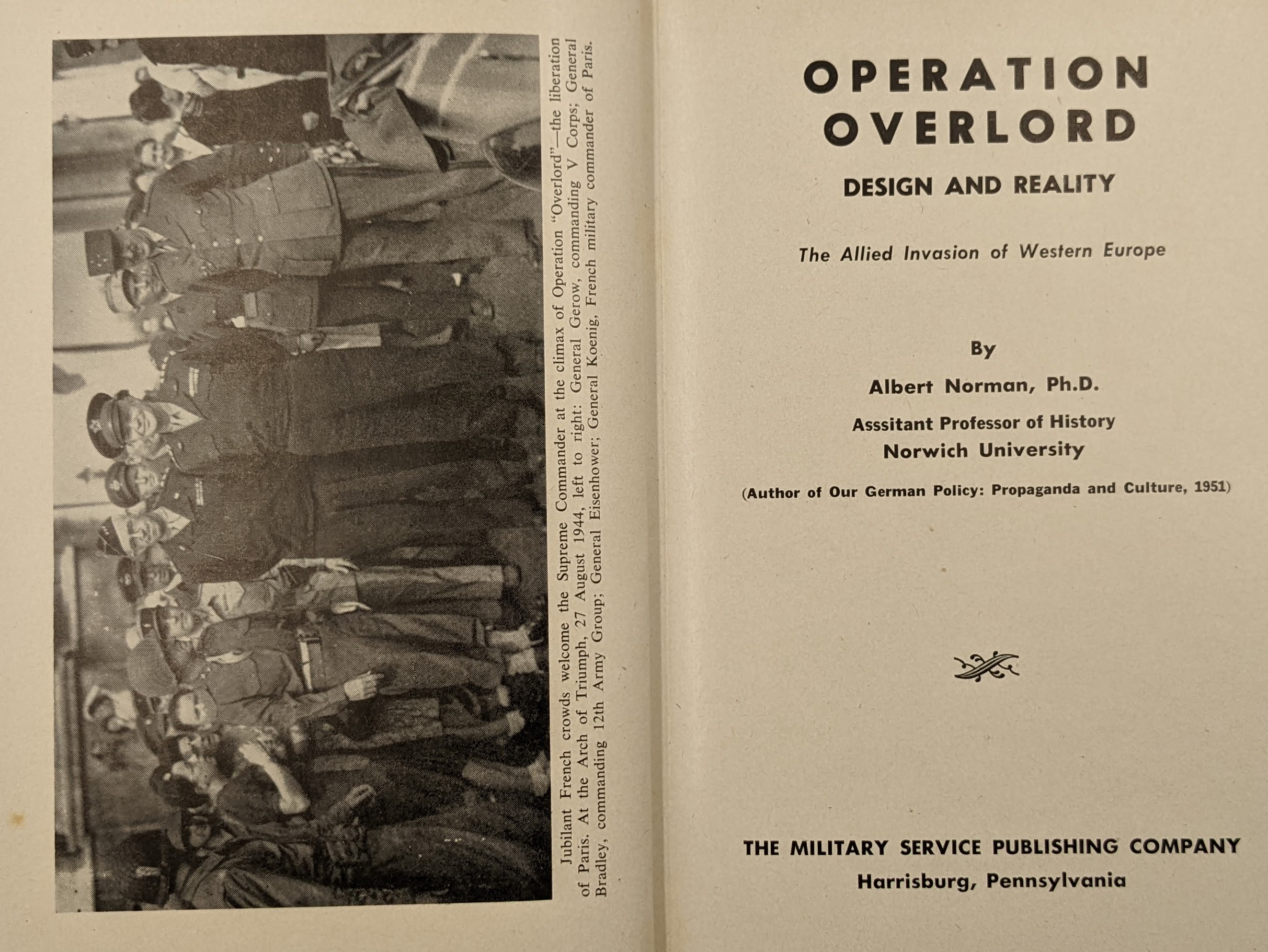 OPERATION OVERLORD DESIGN AND REALITY : THE ALLIED INVASION OF WESTERN ...