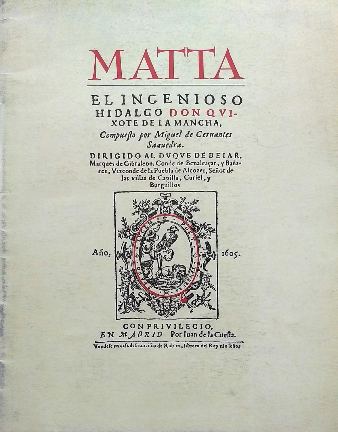 El Quijote de Matta 1605-1985. Presentación Barbara Rose de Matta ...