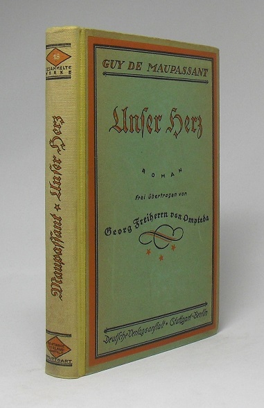 Unser Herz : Roman. Frei übertragen von Georg Freiherrn von Ompteda ...