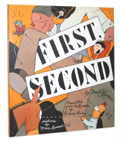 First Second by Kharms, Daniil; Marc Rosenthal; Richard Pevear ...