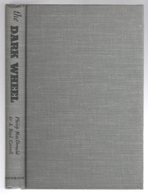The Dark Wheel by Philip MacDonald A. Boyd Correll (First Edition) by ...