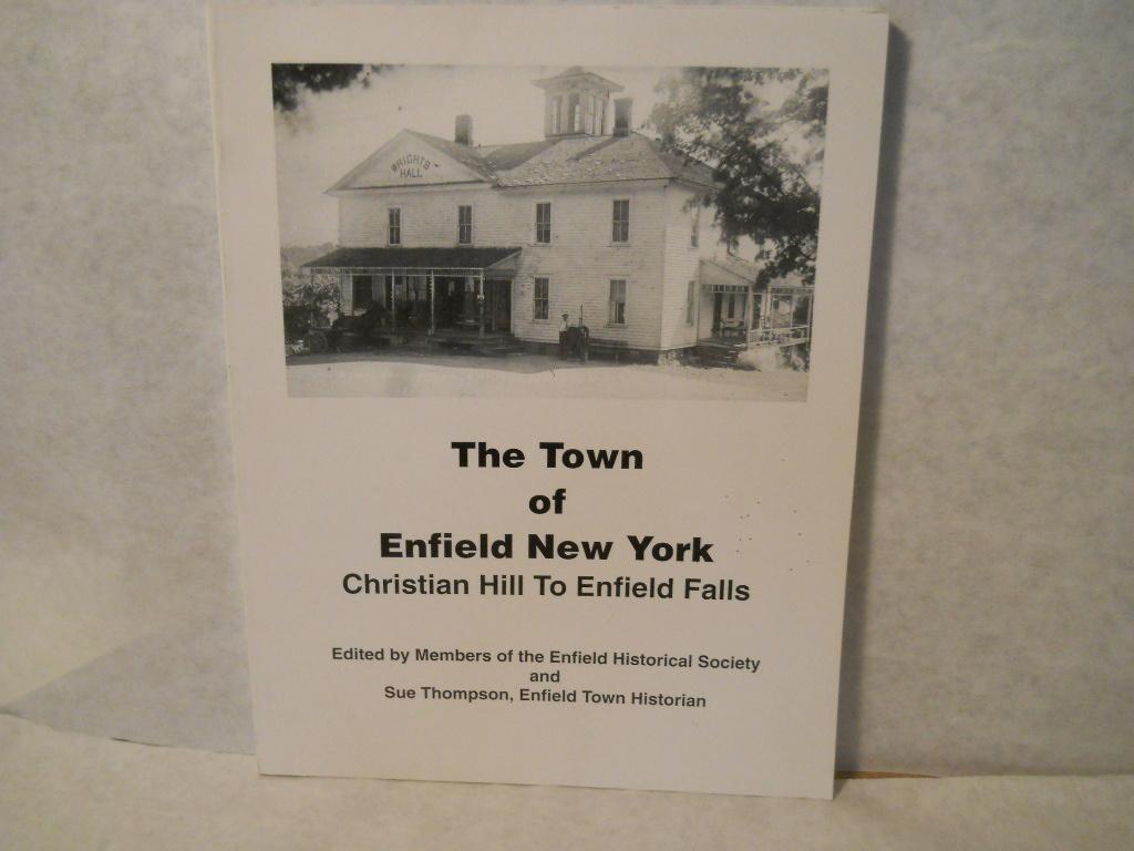 The Town of Enfield, New York -- Christian Hill to Enfield Falls by Sue ...