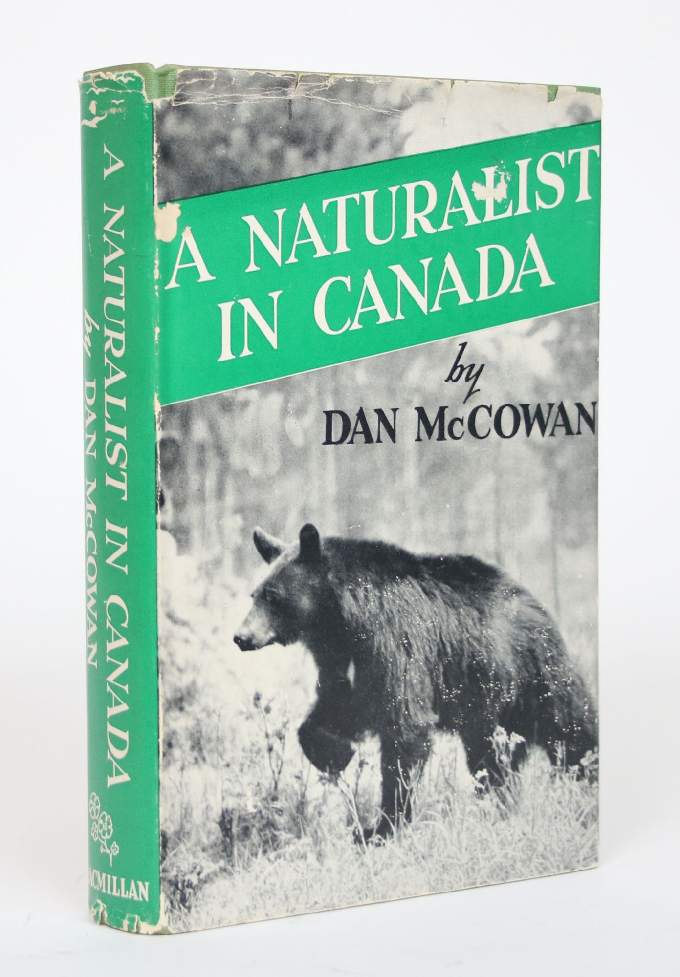 A Naturalist in Canada by McCowan, Dan: Near Fine Hardcover (1948 ...
