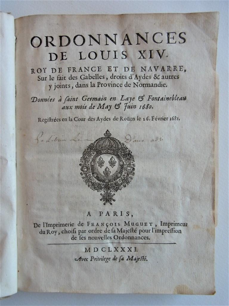Ordonnances de Louis XIV, Roy de France et de Navarre, sur le fait des ...