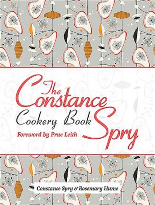 Constance Spry Cookery Book by Spry, Constance; Hume, Rosemary; Leith, Prue (FRW): New (2019 ...