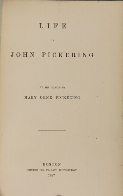 Life of John Pickering by Pickering, Mary Orne: (1887) | Rulon-Miller ...