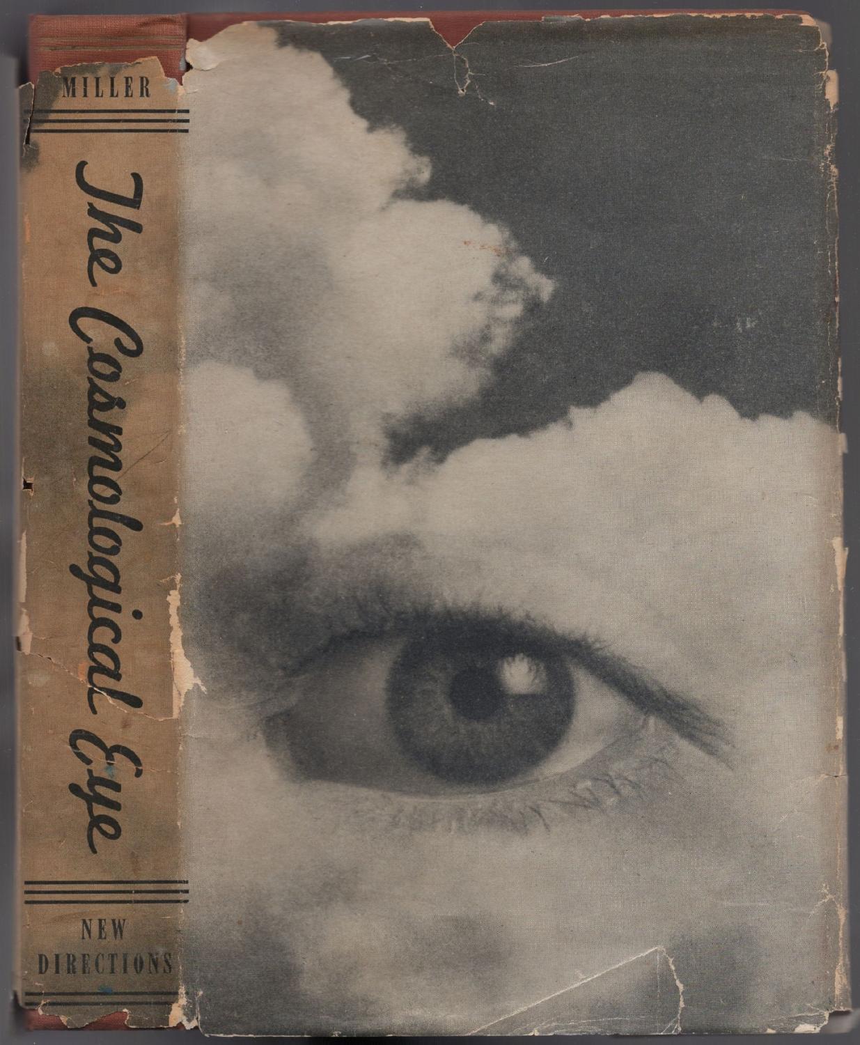 The Cosmological Eye by MILLER, Henry: Near Fine Hardcover (1939 ...