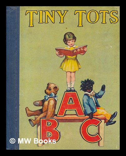 Tiny Tots ABC by DLMS: (1935) First Edition. | MW Books Ltd.