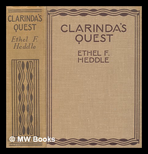 Clarinda's quest : a story of London / by Ethel F. Heddle, illustrated ...