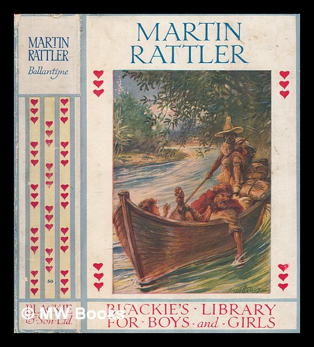 Martin Rattler or A boy's adventures in the forests of Brazil / by R. M ...