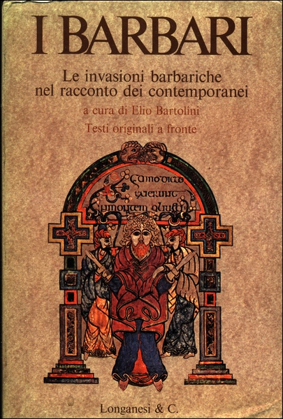I Barbari by Elio Bartolini: fine Rilegato (1970) | Libro Co. Italia Srl