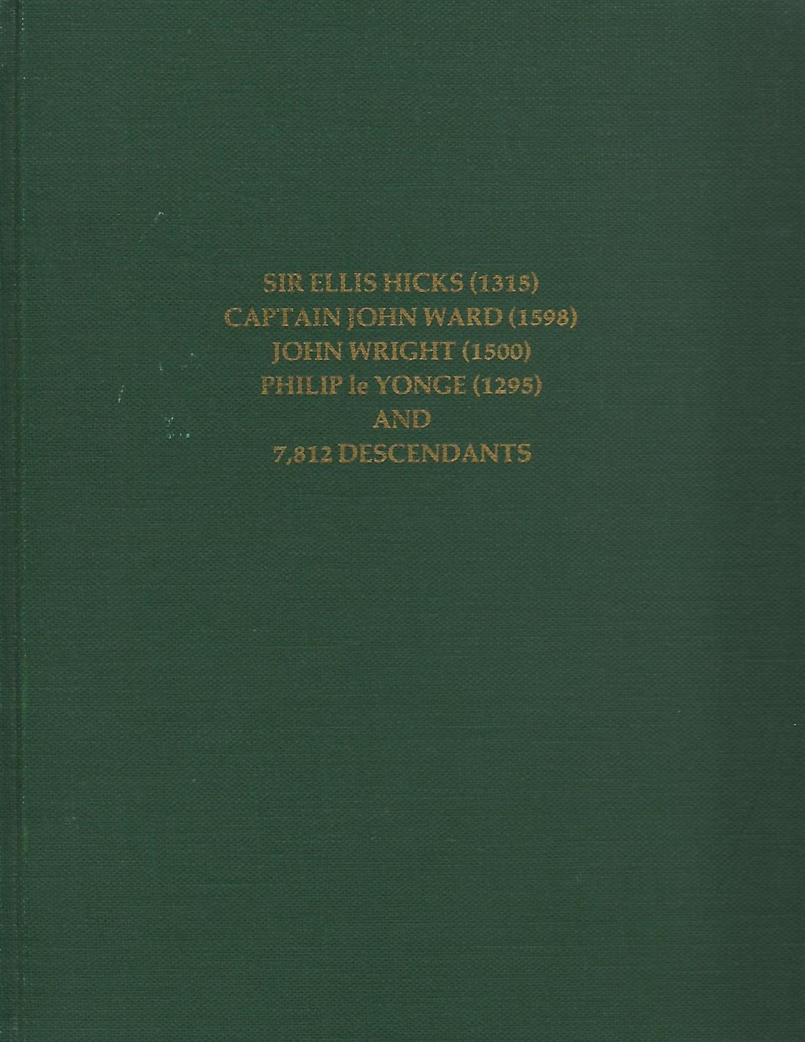 Sir Ellis Hicks (1315), Captain John Ward (1598), John Wright (1500 ...