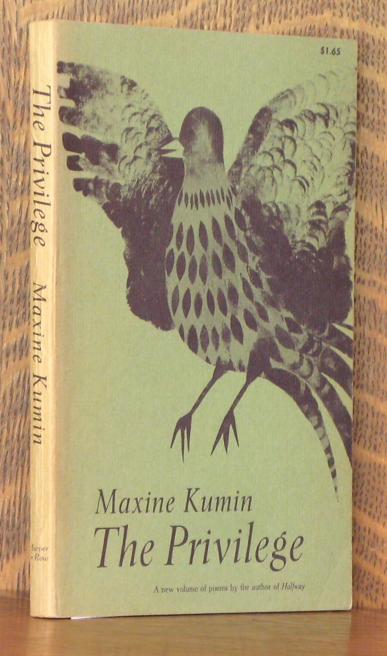 THE PRIVILEGE by Maxine Kumin: Very Good Paperback (1965) | Andre ...