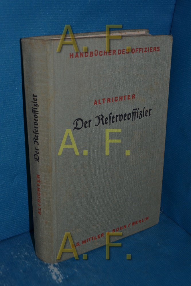 der reserveoffizier ein von friedrich altrichter - ZVAB