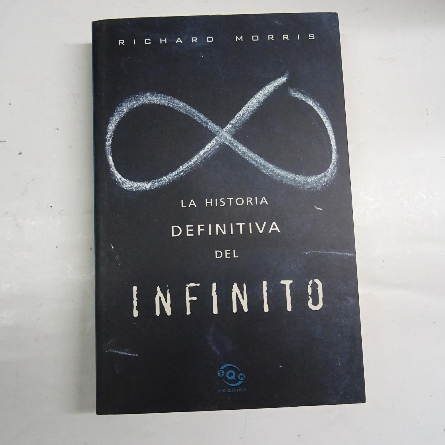 LA HISTORIA DEFINITIVA DEL INFINITO. de MORRIS, Richard. | Librería J ...