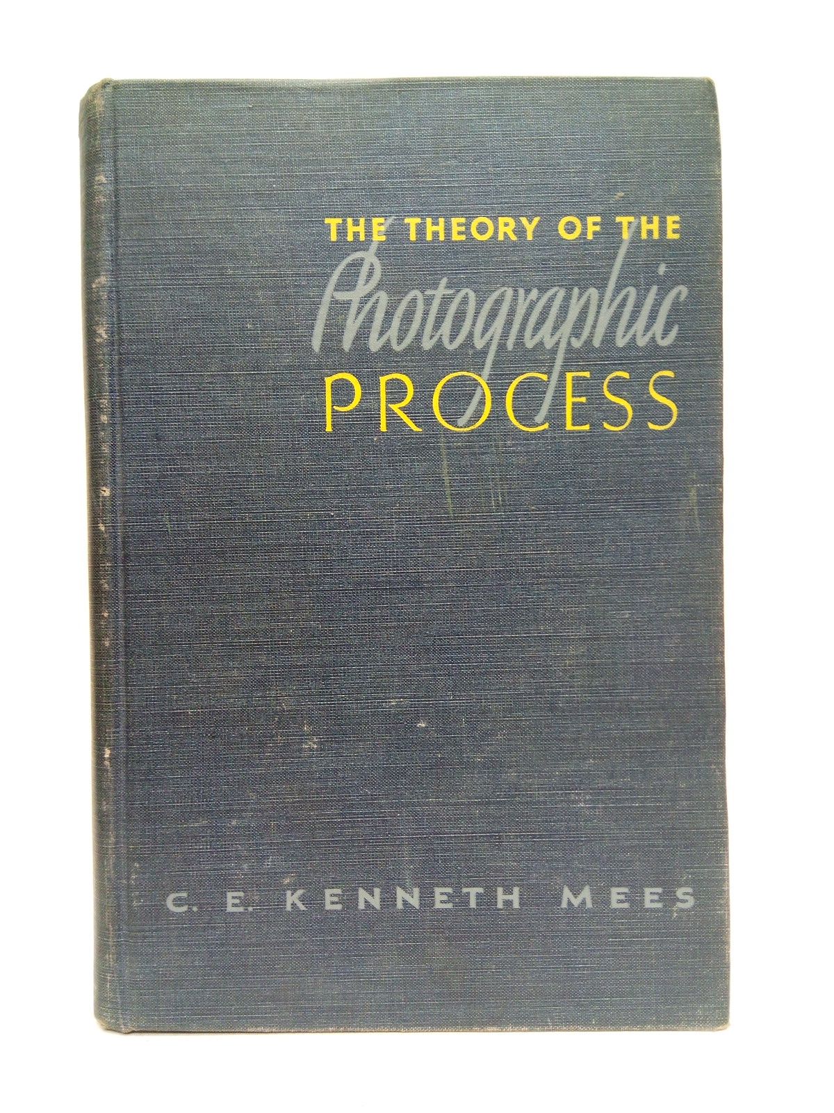 The theory of the Photographic process by KENNETH MEES, C. E.: Fair ...