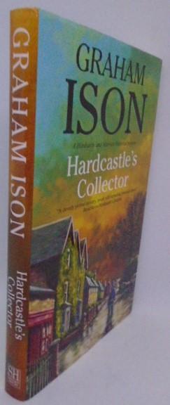 Hardcastle's Collector by Graham Ison: Very Good Hardcover (2015 ...