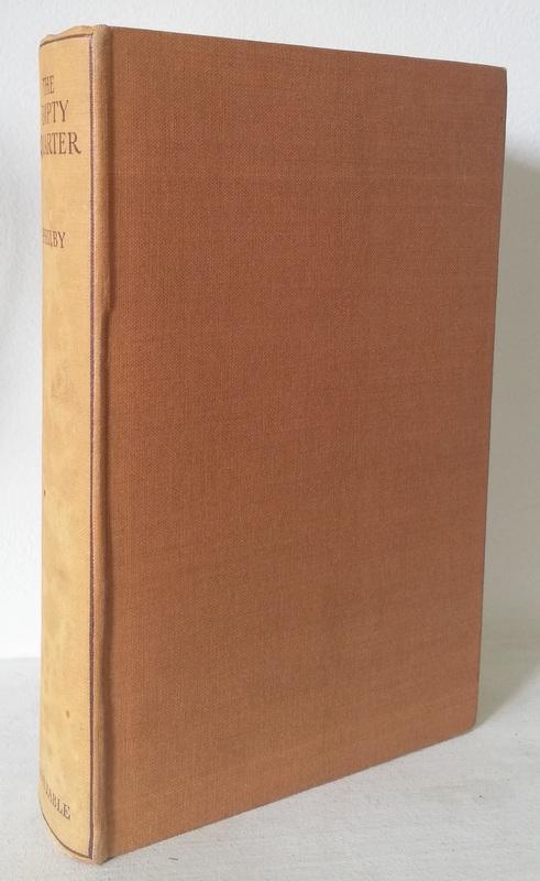 The Empty Quarter by H St J B Philby: Very Good Hardcover (1933) 1st ...