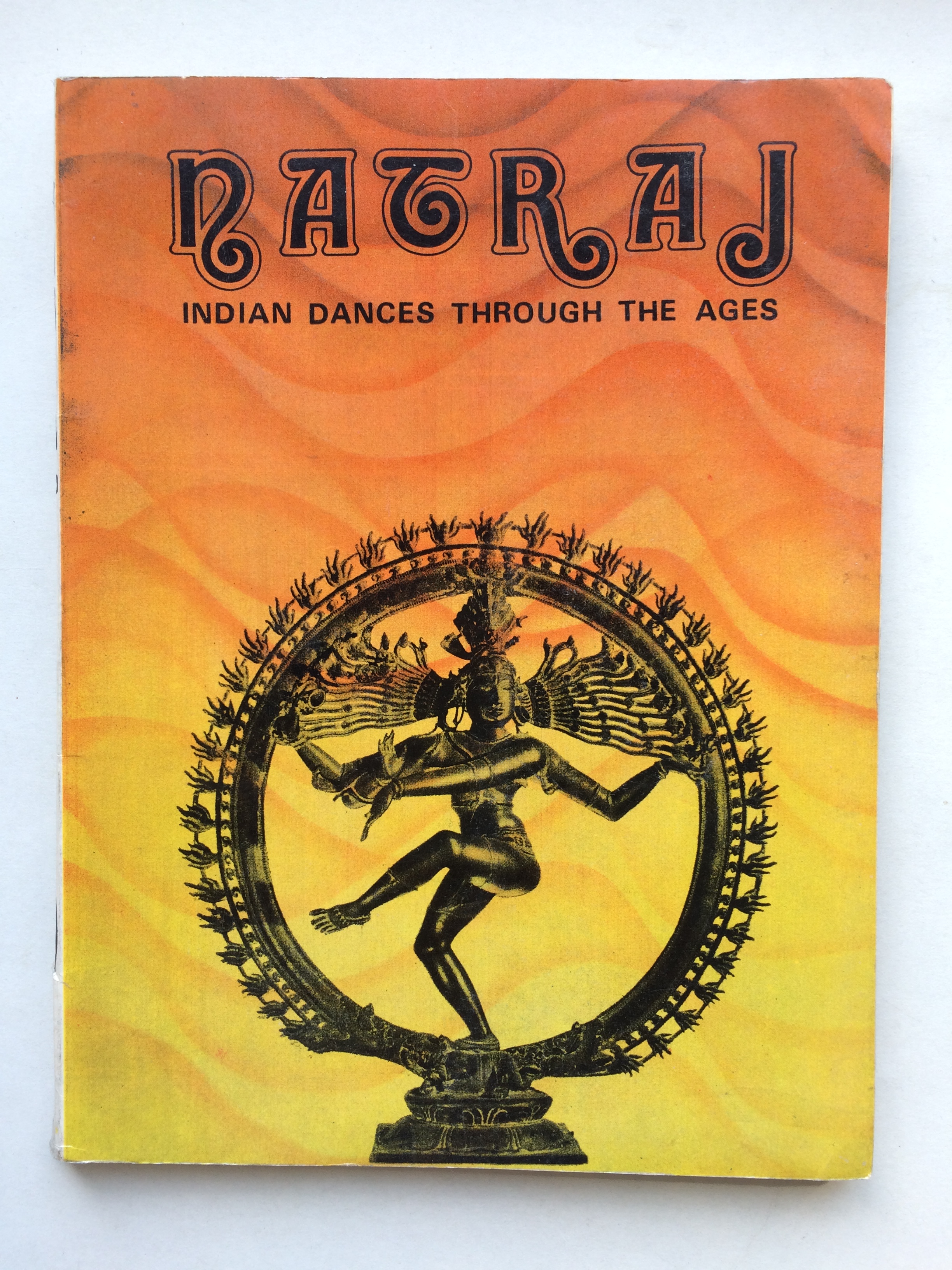 Natraj : Indian Dances Through the Ages, History, Theory and Practical ...