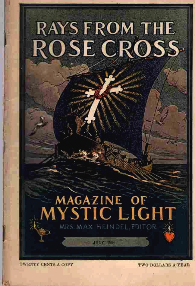 Rays from the Rose Cross; a Magazine of Mystic Light, July 1929, Vol ...