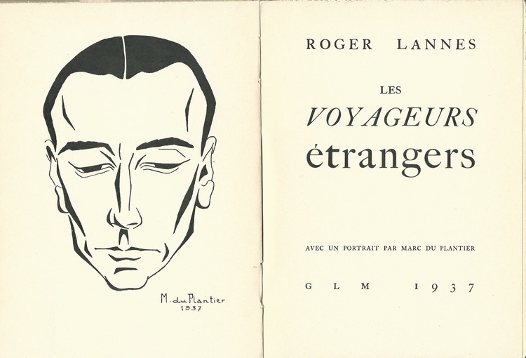 L es Voyageurs Etrangers. Avec un portrait par Marc du Plantier ...