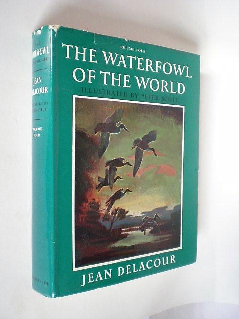 THE WATERFOWL OF THE WORLD; VOLUME FOUR by Delacour, Jean: Very Good ...