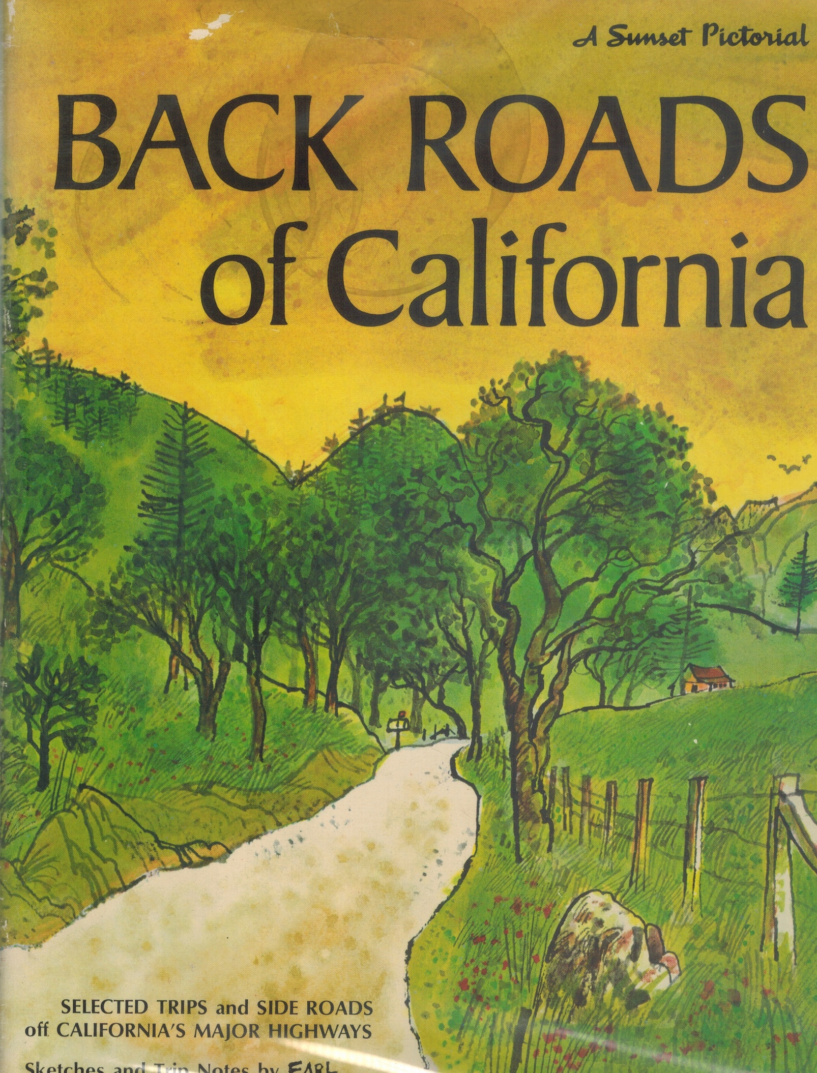 BACK ROADS OF CALIFORNIA SELECTED TRIPS & SIDE ROADS OFF CALIFORNIA'S ...